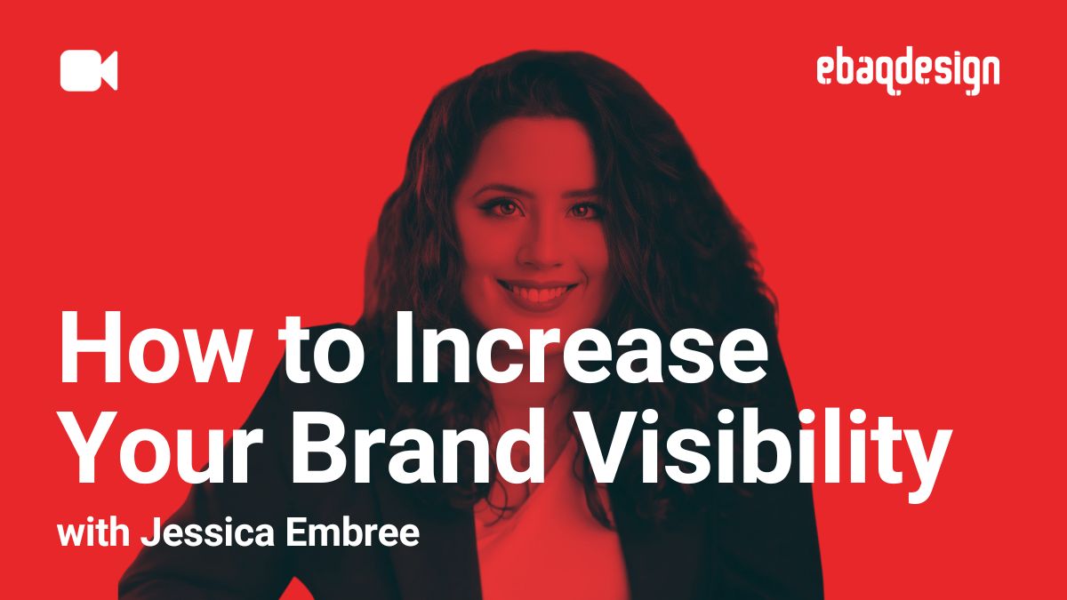 How to Increase Your Brand Visibility | On Branding Podcast